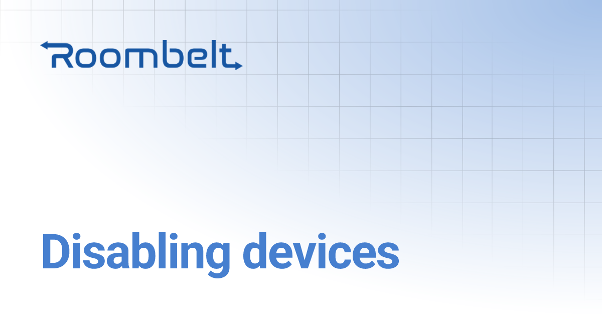 Disabling devices | Roombelt