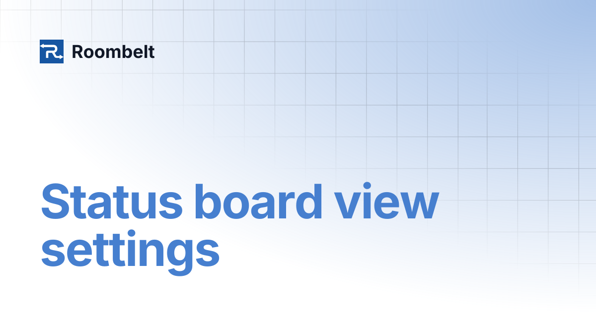 Status board view settings | Roombelt